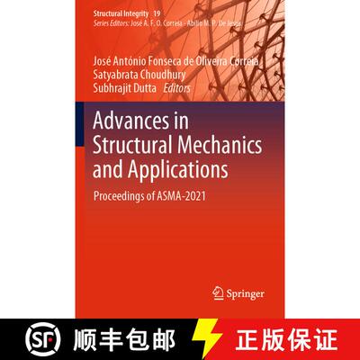 【3-4周达】Advances in Structural Mechanics and Applications : Proceedings of ASMA-2021 [9783030983376]