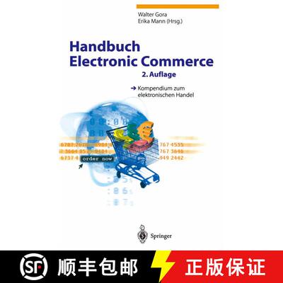 【3-4周达】Handbuch Electronic Commerce : Kompendium zum elektronischen Handel (2. Auflage 2001) (2. ... [9783642625619]