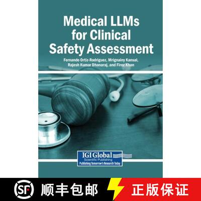 【3-4周达】Medical LLMs for Clinical Safety Assessment [9798337378633]