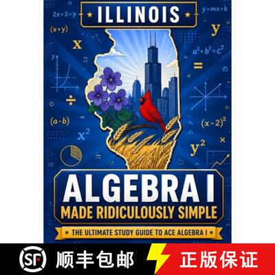 【3-4周达】Illinois Algebra I Made Ridiculously Simple: Comprehensive Practice, Challenging Exercises... [9798903505159]