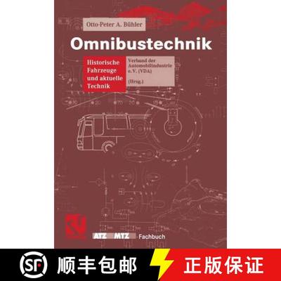 【3-4周达】Omnibustechnik: Historische Fahrzeuge und aktuelle Technik [9783322802460]