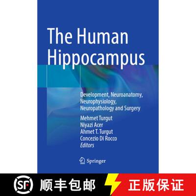 【3-4周达】The Human Hippocampus: Development, Neuroanatomy, Neurophysiology, Neuropathology and Surgery [9783031889097]