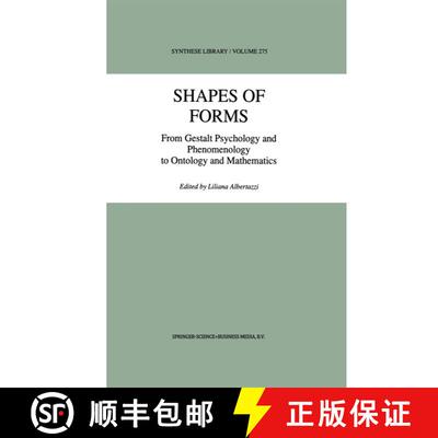 【3-4周达】Shapes of Forms: From Gestalt Psychology and Phenomenology to Ontology and Mathematics [9789048150984]