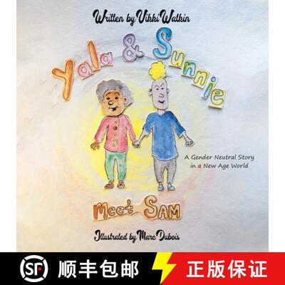 【3-4周达】Yala & Sunnie Meet Sam: A Gender Neutral Story in a New Age World [9780228821373]