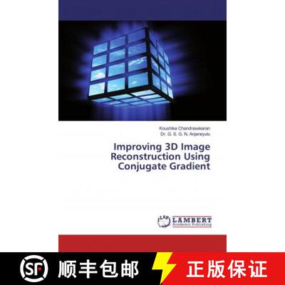 预订 Improving 3D Image Reconstruction Using Conjugate Gradient [9786134909853]