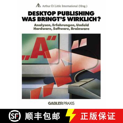 【3-4周达】Desktop Publishing -- Was Bringt's Wirklich?: Analysen, Erfahrungen, Umfeld, Hardware, Sof... [9783409960748]