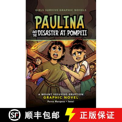 预订 精装 Paulina and the Disaster at Pompeii: A Mount Vesuvius Eruption Graphic Novel [9781669013181]