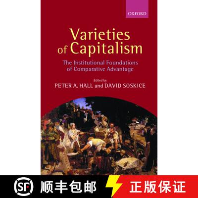 【3-4周达】精装 Varieties of Capitalism (the Institutional Foundations of Comparative Advantage) [9780199247745]