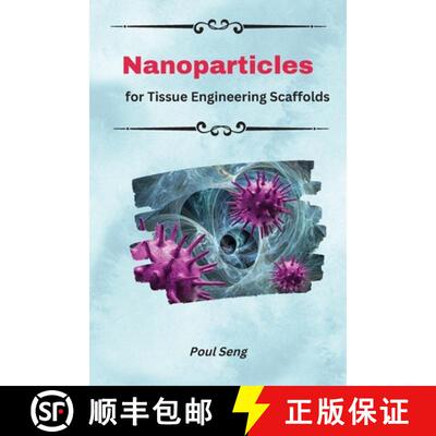 【3-4周达】Nanoparticles For Tissue Engineering Scaffolds [9784558578884]