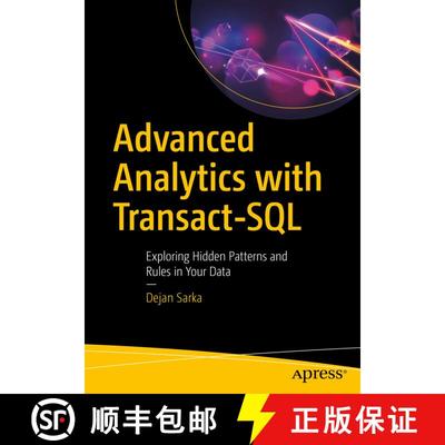 【3-4周达】Advanced Analytics with Transact-SQL : Exploring Hidden Patterns and Rules in Your Data (1... [9781484271728]