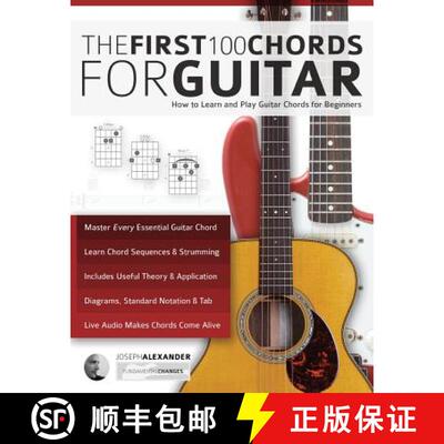 【3-4周达】The First 100 Chords for Guitar : How to Learn and Play Guitar Chords: The Complete Beginn... [9781911267980]