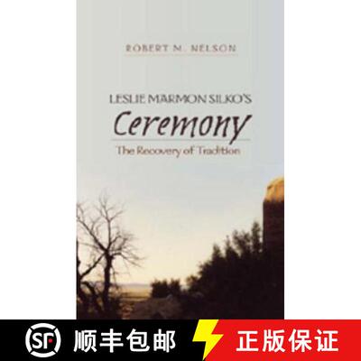 【3-4周达】精装 Leslie Marmon Silko's Ceremony: The Recovery of Tradition [9781433103612]