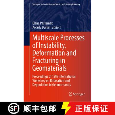 【3-4周达】精装 Multiscale Processes of Instability, Deformation and Fracturing in Geomaterials: Proc... [9783031222122]