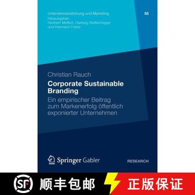 【3-4周达】Corporate Sustainable Branding : Ein empirischer Beitrag zum Markenerfolg öffentlich expo... [9783834940766]
