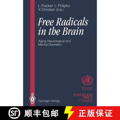 【3-4周达】Free Radicals in the Brain: Aging, Neurological and Mental Disorders [9783642776113]