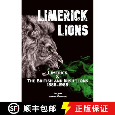 【3-4周达】Limerick Lions: Limerick and the British and Irish Lions 1888-1988 [9781068672873]