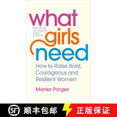 【3-4周达】What Girls Need : How to Raise Bold, Courageous and Resilient Girls [9781785042805]