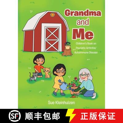 【3-4周达】Grandma and Me: Children's Book on Psoriatic Arthritis/Autoimmune Disease [9798890433220]