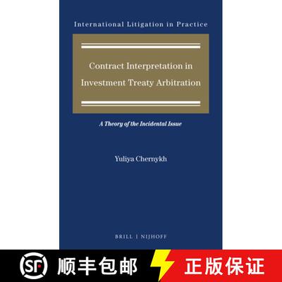预订 精装 Contract Interpretation in Investment Treaty Arbitration: A Theory of the Incidental Issue [9789004414679]