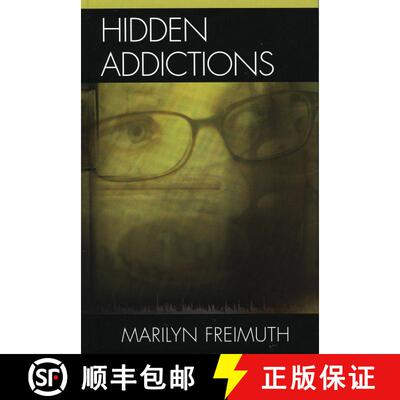 【3-4周达】精装 Hidden Addictions : Assessment Practices for Psychotherapists, Counselors, and Health... [9780765700797]