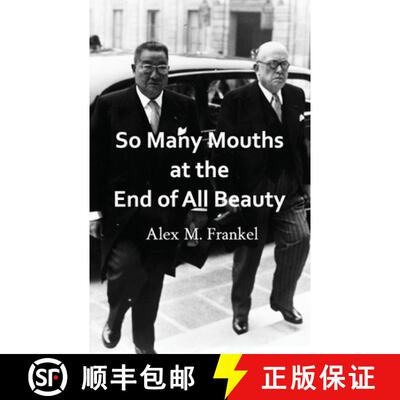 【3-4周达】So Many Mouths at the End of All Beauty [9781940830384]