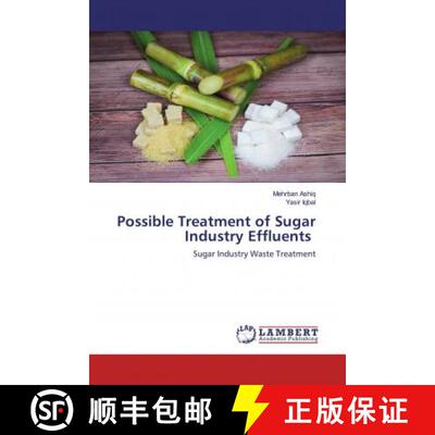 预订 Possible Treatment of Sugar Industry Effluents [9786200586131]