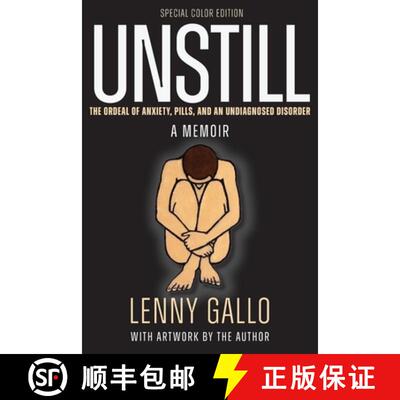 【3-4周达】Unstill: The Ordeal of Anxiety, Pills, and an Undiagnosed Disorder. A Memoir. Special Colo... [9798990472518]