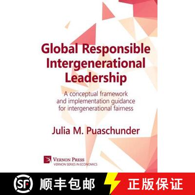 【3-4周达】精装 Global Responsible Intergenerational Leadership: A conceptual framework and implement... [9781622731787]