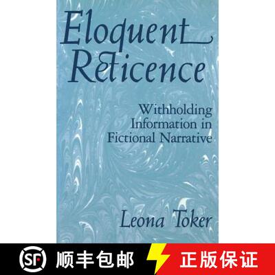 【3-4周达】Eloquent Reticence: Withholding Information in Fictional Narrative [9780813155166]