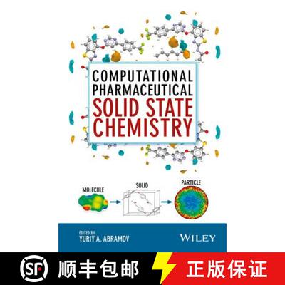 【3-4周达】Computational Pharmaceutical Solid State Chemistry [Wiley化学化工] [9781118700747]