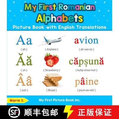 【3-4周达】My First Romanian Alphabets Picture Book with English Translations: Bilingual Early Learni... [9780369600165]
