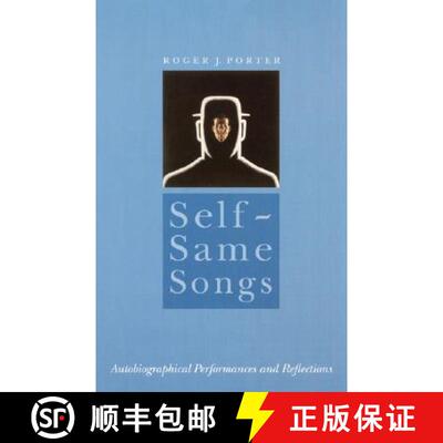 【3-4周达】Self-Same Songs: Autobiographical Performances and Reflections [9780803287679]