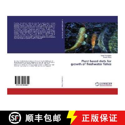 预订 Plant based diets for growth of freshwater fishes [9783330054202]