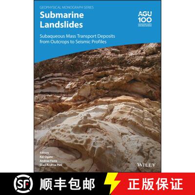 【3-4周达】精装 Submarine Landslides - Subaqueous Mass Transport Deposits From Outcrops To Seismic Pr... [9781119500582]