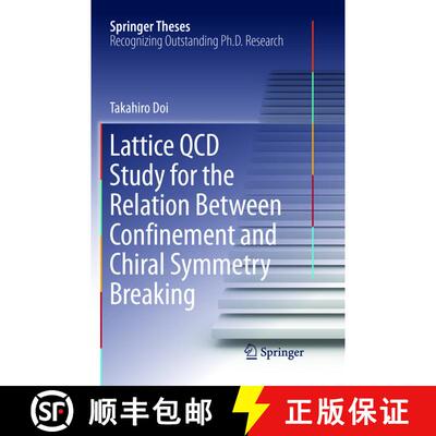 【3-4周达】Lattice QCD Study for the Relation Between Confinement and Chiral Symmetry Breaking (Softc... [9789811349119]