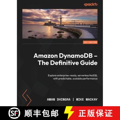 预订 Amazon DynamoDB - The Definitive Guide: Explore enterprise-ready, serverless NoSQL with predicta... [9781803246895]