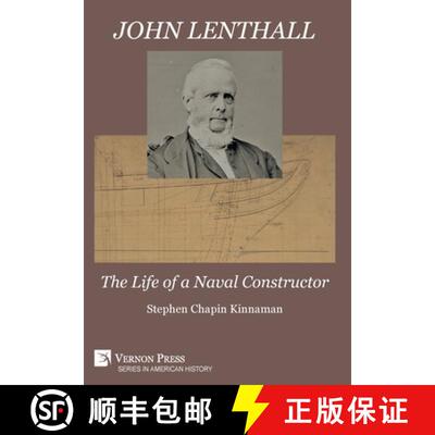 【3-4周达】精装 John Lenthall: The Life of a Naval Constructor (B&W) [9781648893483]