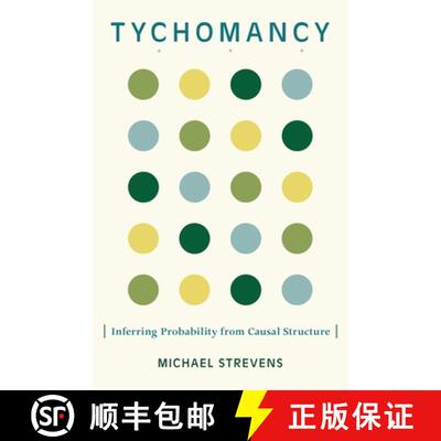 【3-4周达】Tychomancy – Inferring Probability from Causal Structure [9780674073111]
