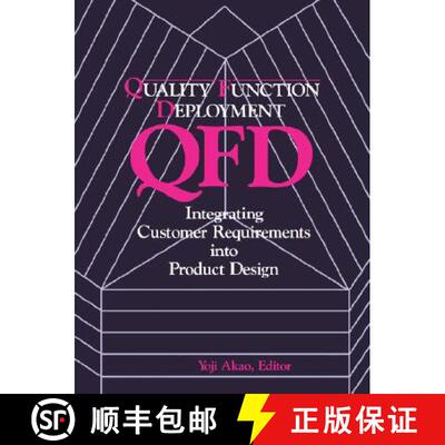 【3-4周达】Quality Function Deployment: Integrating Customer Requirements Into Product Design [9781563273131]