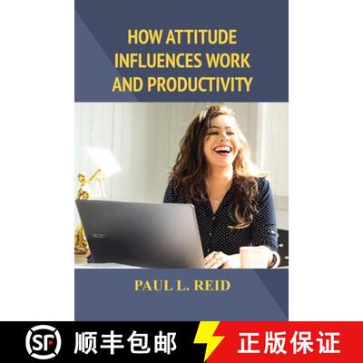 【3-4周达】How Attitude Influences Work and Productivity [9781480986039]