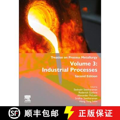 【3-4周达】精装 Treatise on Process Metallurgy: Volume 3: Industrial Processes [9780323853736]