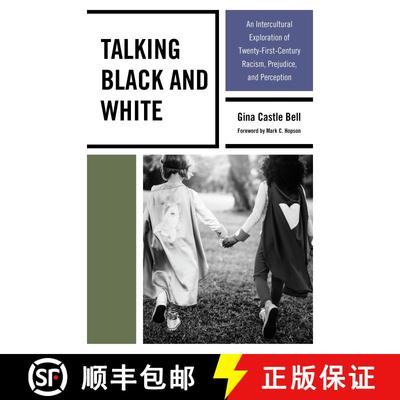 【3-4周达】Talking Black and White : An Intercultural Exploration of Twenty-First-Century Racism, Pre... [9781498516914]