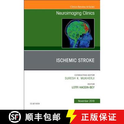 预订 精装 Ischemic Stroke, an Issue of Neuroimaging Clinics of North America: Volume 28-4 [9780323641579]