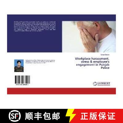 预订 Workplace harassment, stress & employee's engagement in Punjab Police [9783330085091]
