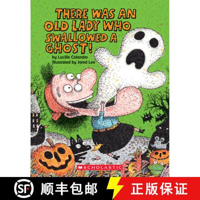【3-4周达】精装 There Was an Old Lady Who Swallowed a Ghost!: A Board Book [9781338668308]