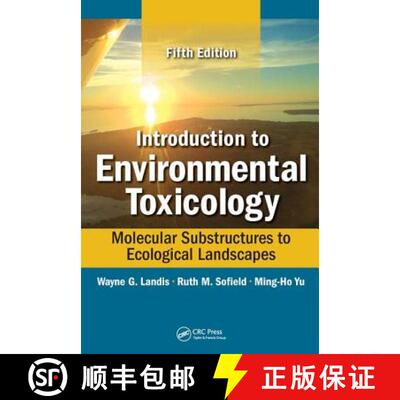 【3-4周达】精装 Introduction to Environmental Toxicology: Molecular Substructures to Ecological Lands... [9781498750424]