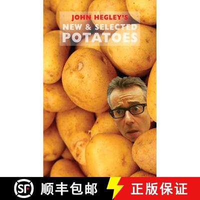 【3-4周达】John Hegley: New & Selected Potatoes [9781852249786]