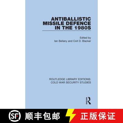 【3-4周达】Antiballistic Missile Defence in the 1980s [9780367565893]