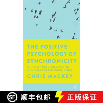 【3-4周达】The Positive Psychology of Synchronicity – Enhance  Your Mental Health with the Power of ... [9781786782731]