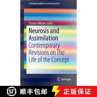 【3-4周达】Neurosis and Assimilation : Contemporary Revisions on The Life of the Concept (1st ed. 2016) [9783319475417]